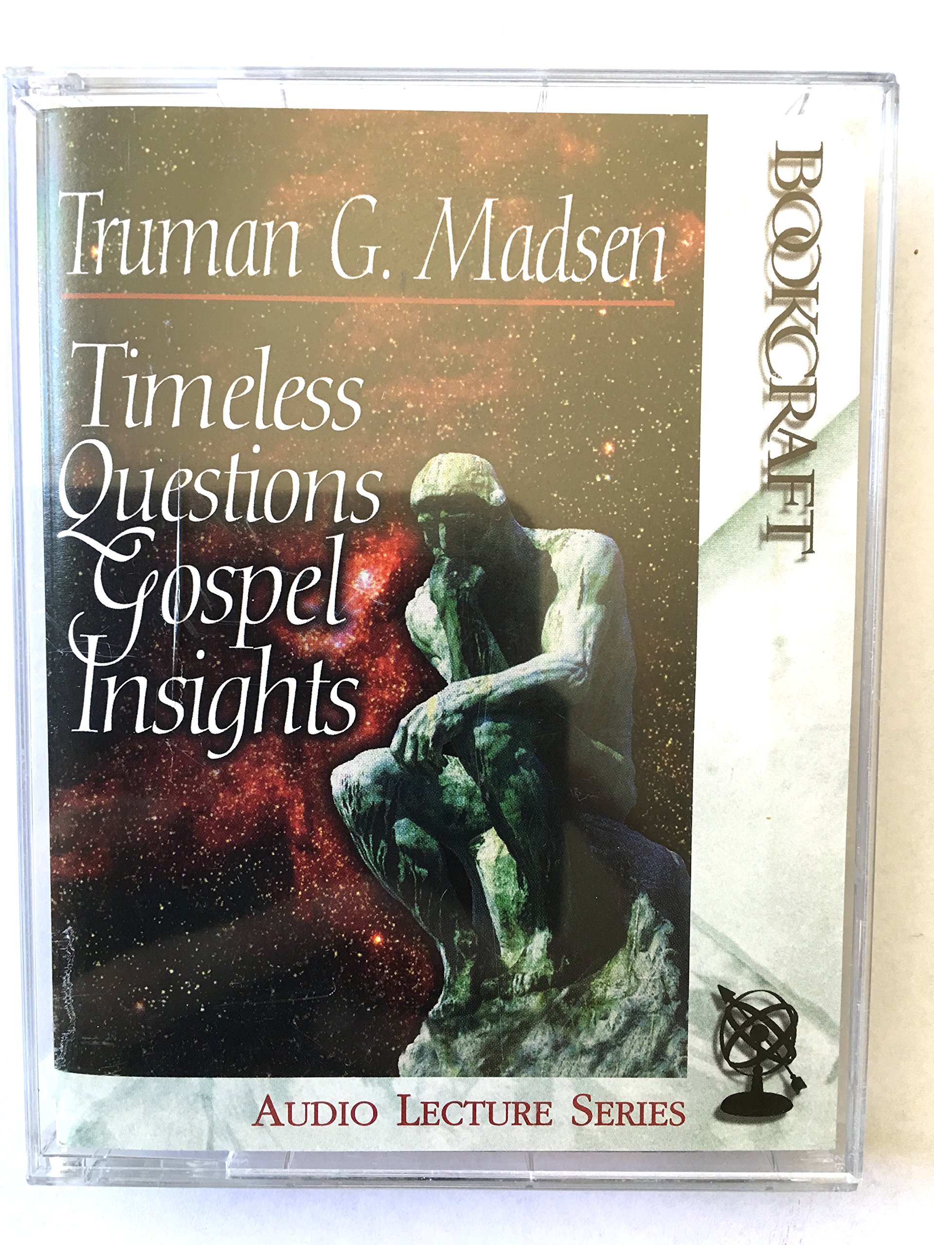 Timeless Questions, Gospel Insights by Truman G. Madsen | Goodreads