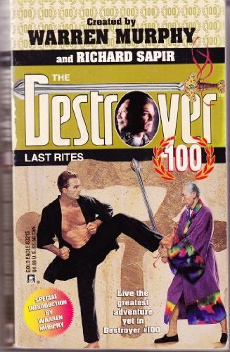 The Destroyer: Last Rites by Warren Murphy by Warren Murphy | Goodreads