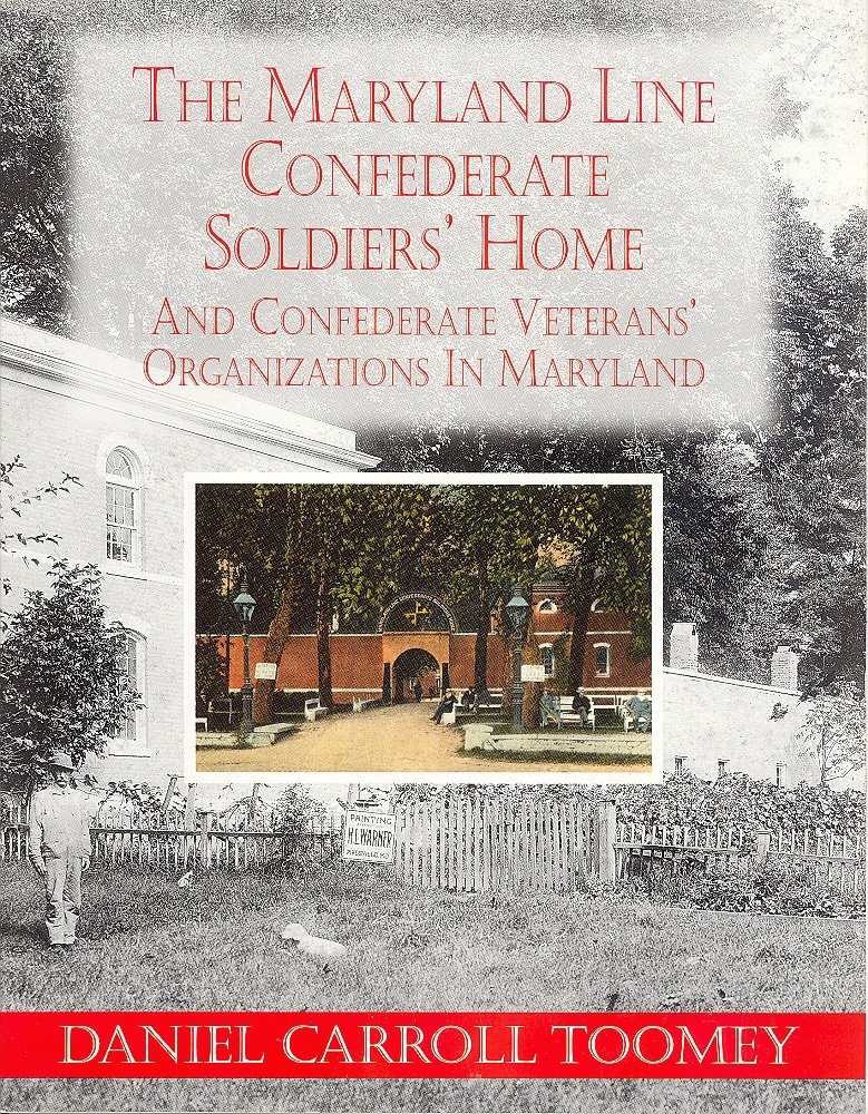 Maryland Line Confederate Soldiers' Home and Confederate Veterans ...
