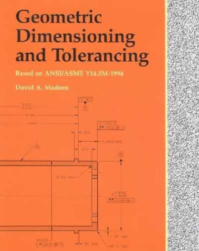 Geometric Dimensioning and Tolerancing **ISBN: 9781566379779** by David A. Madsen | Goodreads