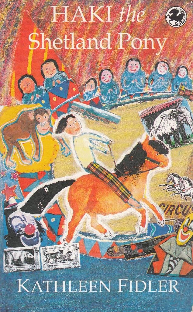 Haki the Shetland Pony (Kelpie Series) by Kathleen Fidler | Goodreads