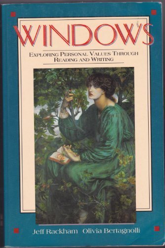 Windows: Exploring Personal Values Through Reading and Writing by Jeff ...