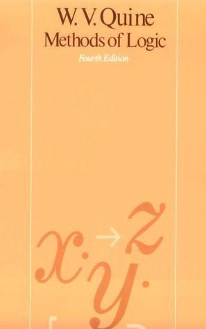 Methods of Logic by Willard Van Orman Quine by W.V. Quine | Goodreads