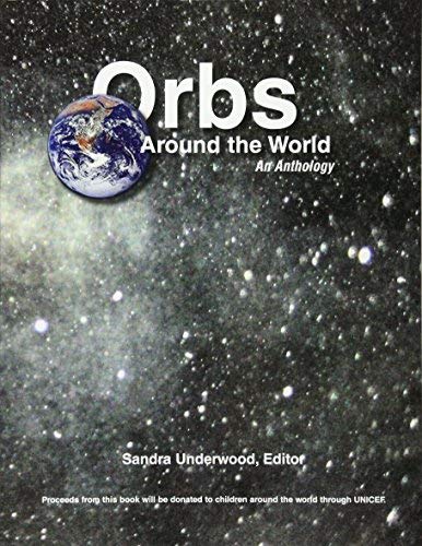 Orbs Around the World: An Anthology (2011-07-21) by Sandra Underwood ...