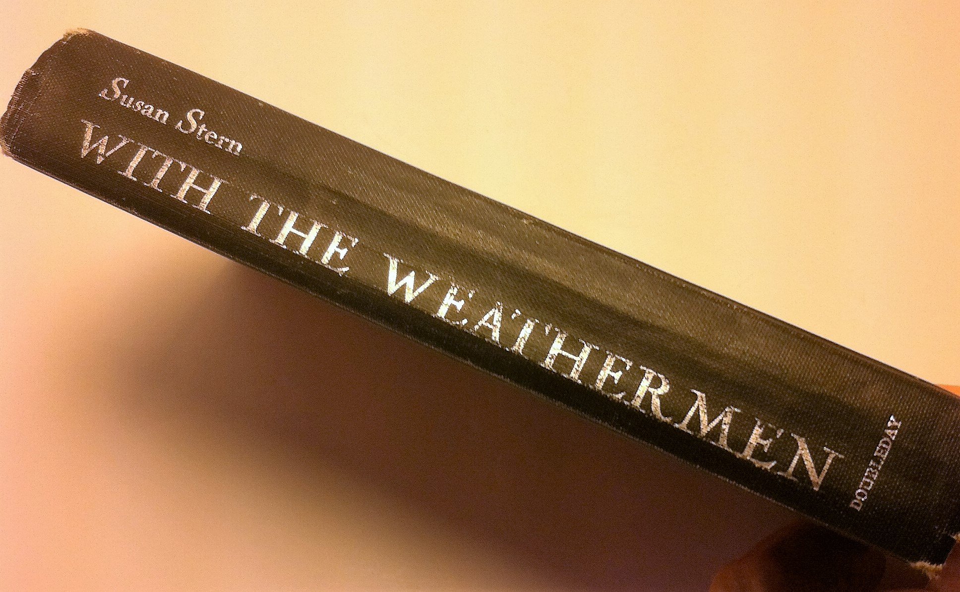 With the Weathermen: The personal journal of a revolutionary woman by ...