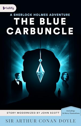 The Adventures of The Blue Carbuncle: A Modernization by Arthur Conan ...