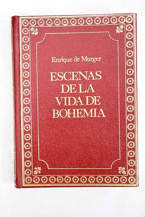 Escenas de la vida de bohemia by Henri Murger | Goodreads