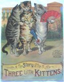 The Story of the Three Little Kittens by Merrimack | Goodreads