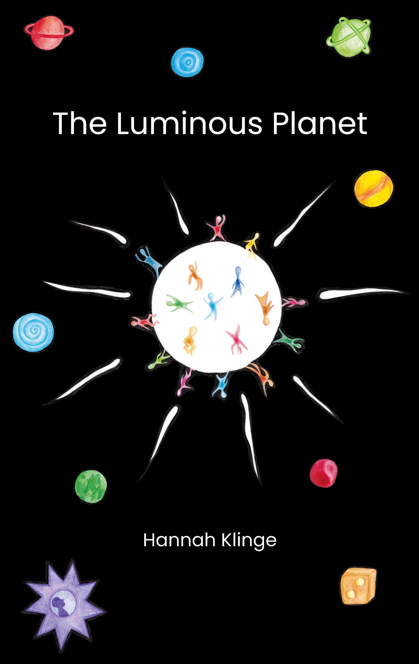 The Luminous Planet by Hannah Klinge | Goodreads