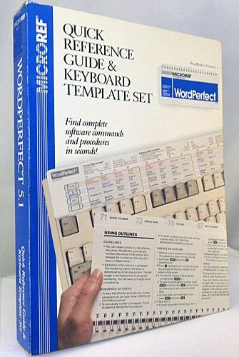 Quick Reference Guide and Keyboard Template Set / Wordperfect Version 5 ...