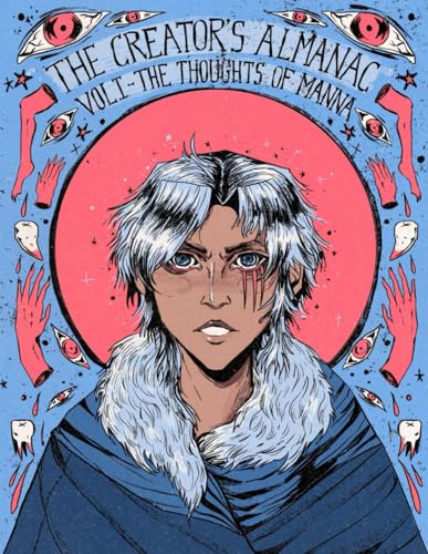 The Creator's Almanac: Volume One - Full Colour Edition by Colin Dunbar ...