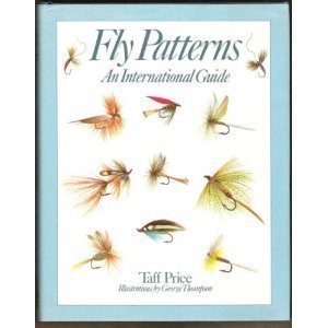 Fly Patterns: An International Guide by Taff Price by Taff Price ...