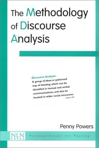 The Methodology of Discourse Analysis (NATIONAL LEAGUE FOR NURSING SERIES (ALL NLN TITLES)) by ...