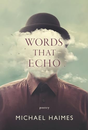 Words That Echo by Michael Haimes | Goodreads