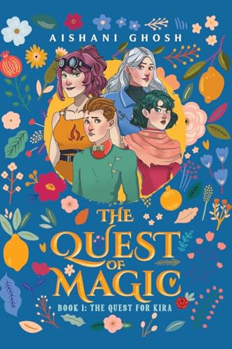 The Quest of Magic: Book 1: The Quest for Kira by Aishani Ghosh | Goodreads