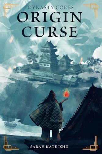 Origin Curse (Dynasty Codes) by Sarah Kate Ishii | Goodreads