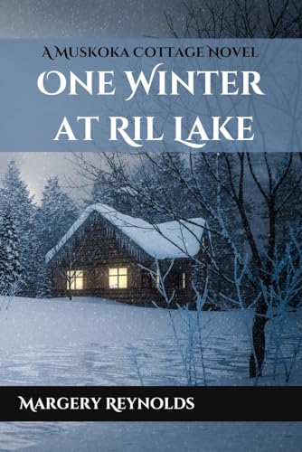 One Winter at Ril Lake by Margery Reynolds | Goodreads
