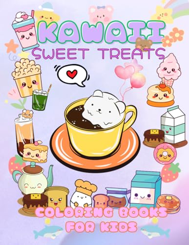 Kawaii Sweet Treats Coloring Book: Kawaii Sweet Treats Coloring Book ...