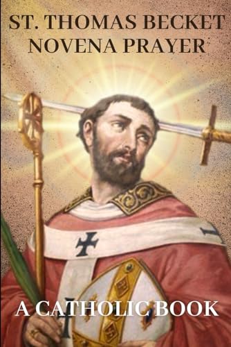 St. Thomas Becket novena prayer a Catholic book: St. Thomas Becket nine ...