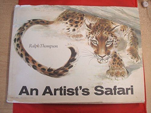 An Artist's Safari by Ralph Thompson (1970-09-01) by Ralph Thompson ...