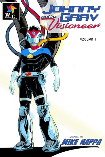Johnny Grav & The Visioneer™: Volume 1 by Mike Nappa | Goodreads