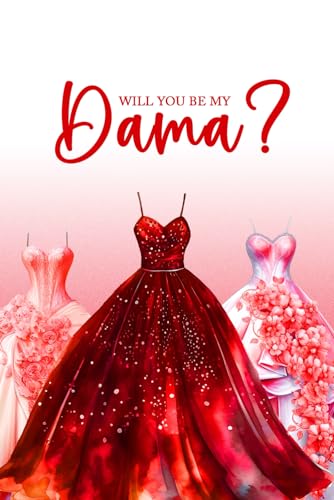 Will You Be My Dama?: Quinceanera Dama Proposal Notebook by Sophia MA ...