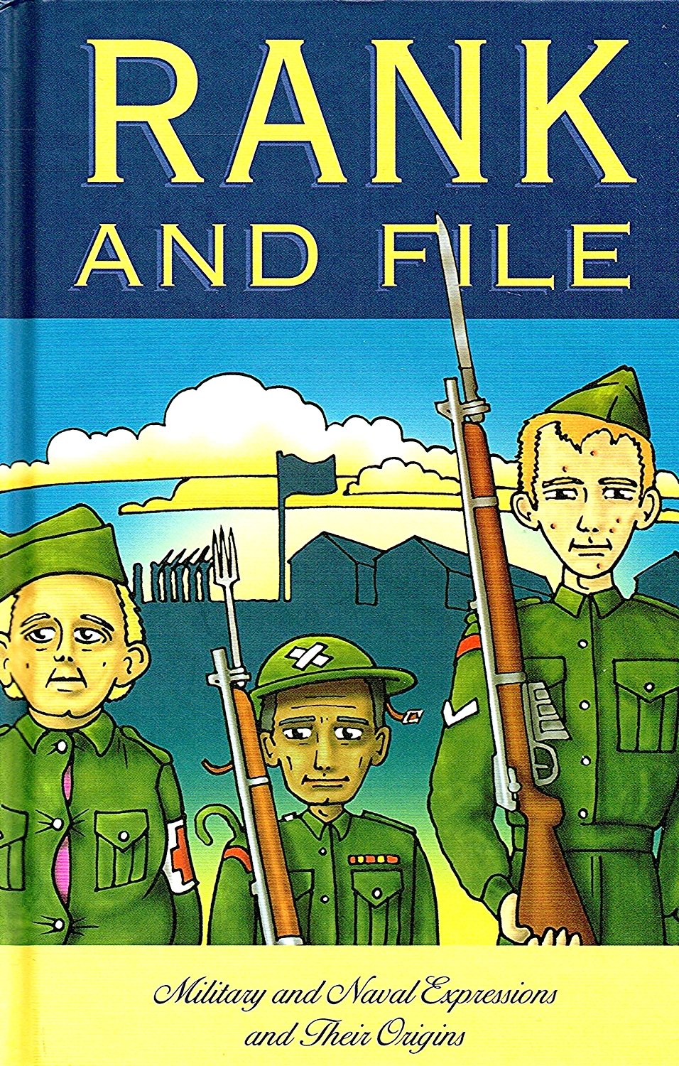 Rank and File: Military and Naval Expressions by Unknown | Goodreads