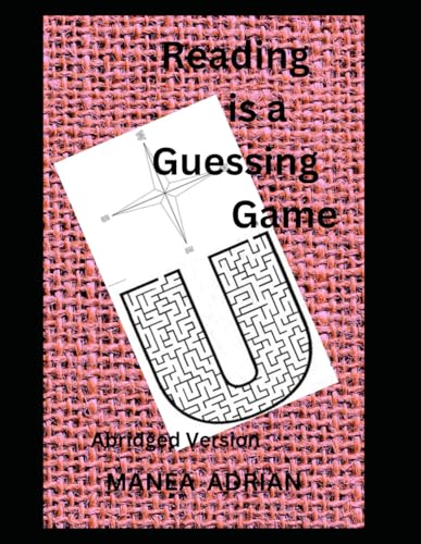 Reading Is a Guessing Game: Abridged Version by MANEA ADRIAN | Goodreads