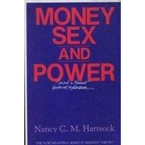 Money, Sex and Power: Towards a Feminist Historical Materialism (The ...