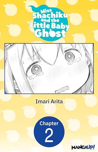 Miss Shachiku and the Little Baby Ghost #002 by Imari Arita | Goodreads