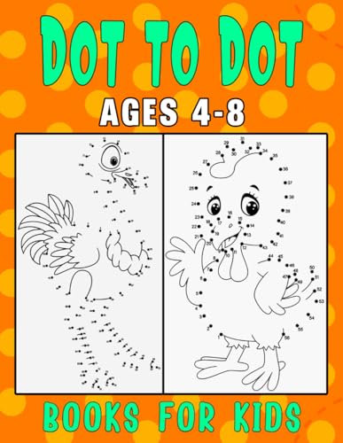 dot to dot books for kids ages 4-8: For children, fun and instructive ...