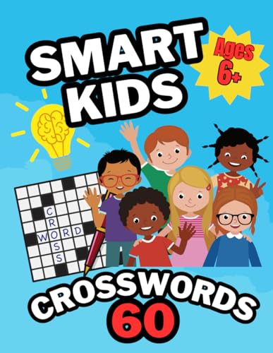 Smart Kids Crosswords: 60 Fun and Educational Crossword Puzzles for ...
