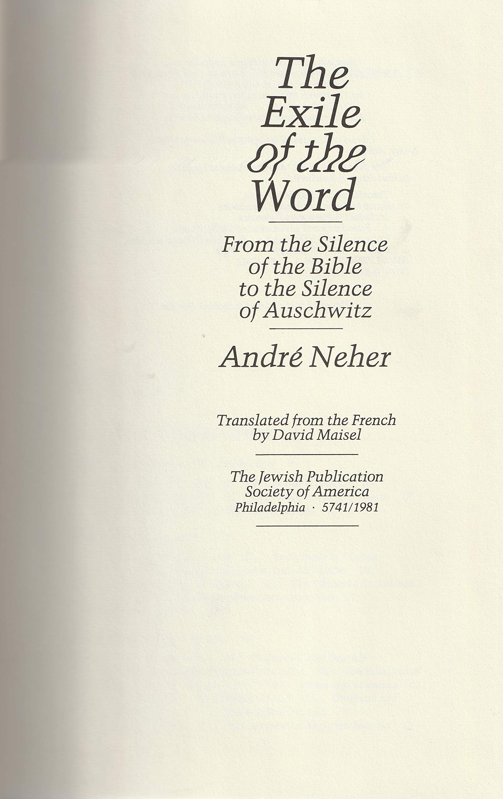 Exile of the Word: From the Silence of the Bible to the Silence of ...
