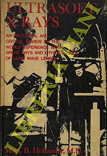 Ultrasoft X rays: An Historical and Critical Review of the World ...