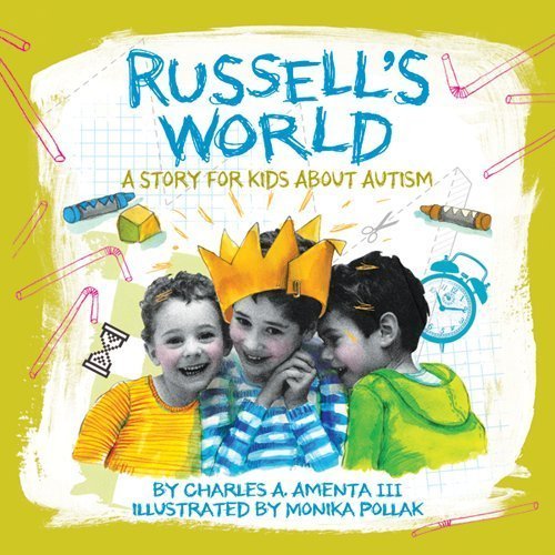 Russells World A Story for Kids about Autism by Amenta, Charles A., III ...