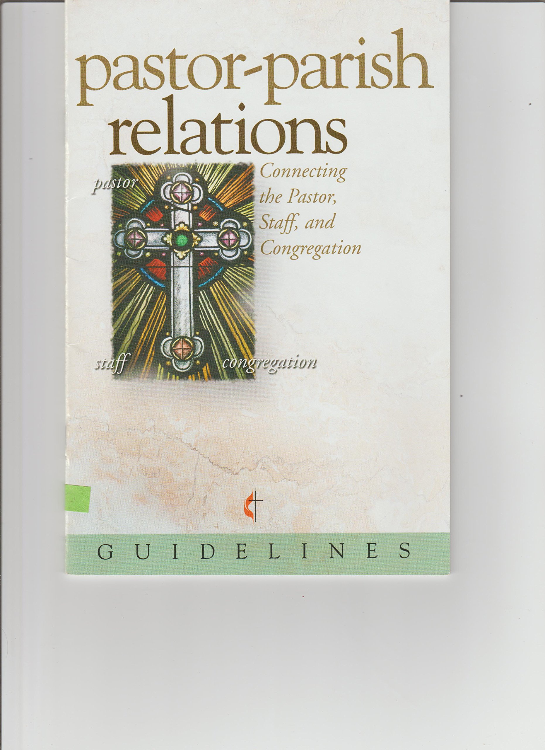 Guidelines 2009-2012 Pastor Parish Relations by Abingdon Press | Goodreads