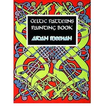 [ CELTIC PATTERNS PAINTING BOOK BY MEEHAN, AIDAN](AUTHOR)PAPERBACK by ...