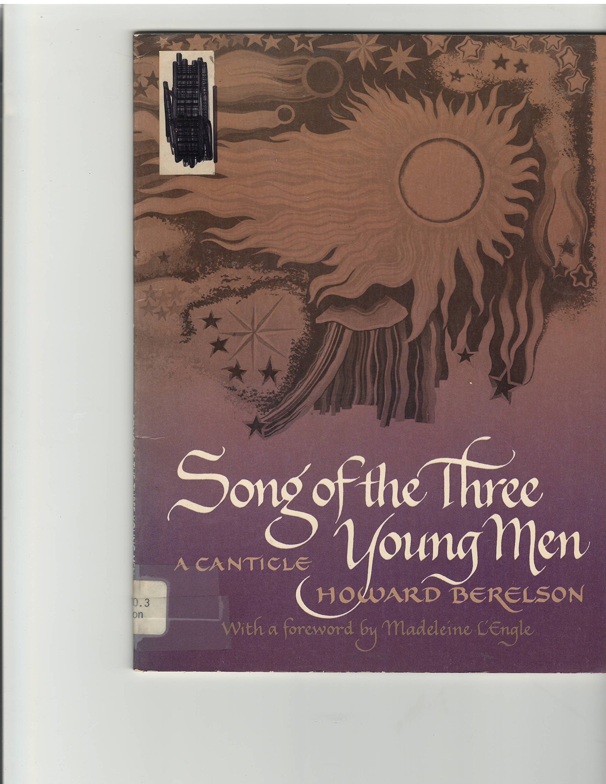 Song of the Three Young Men: A Canticle by Howard Berelson | Goodreads