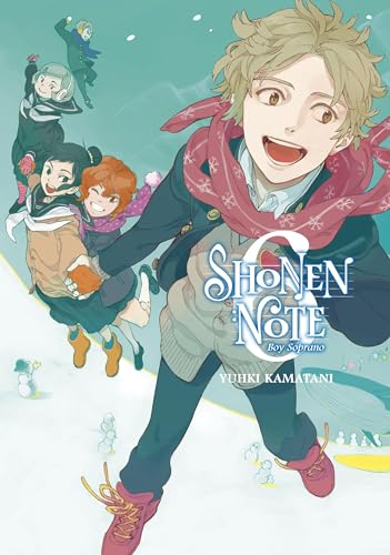 Shonen Note: Boy Soprano Vol. 6 by Yuhki Kamatani | Goodreads