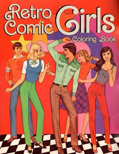Retro Comic Girls Coloring Book: Vintage Scene Coloring Pages Featuring ...
