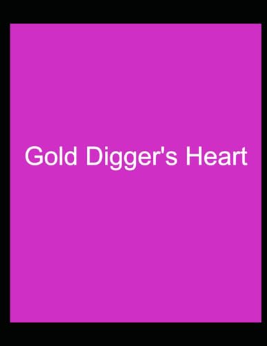 Gold Digger's Heart by Terence Jamar Jackson | Goodreads
