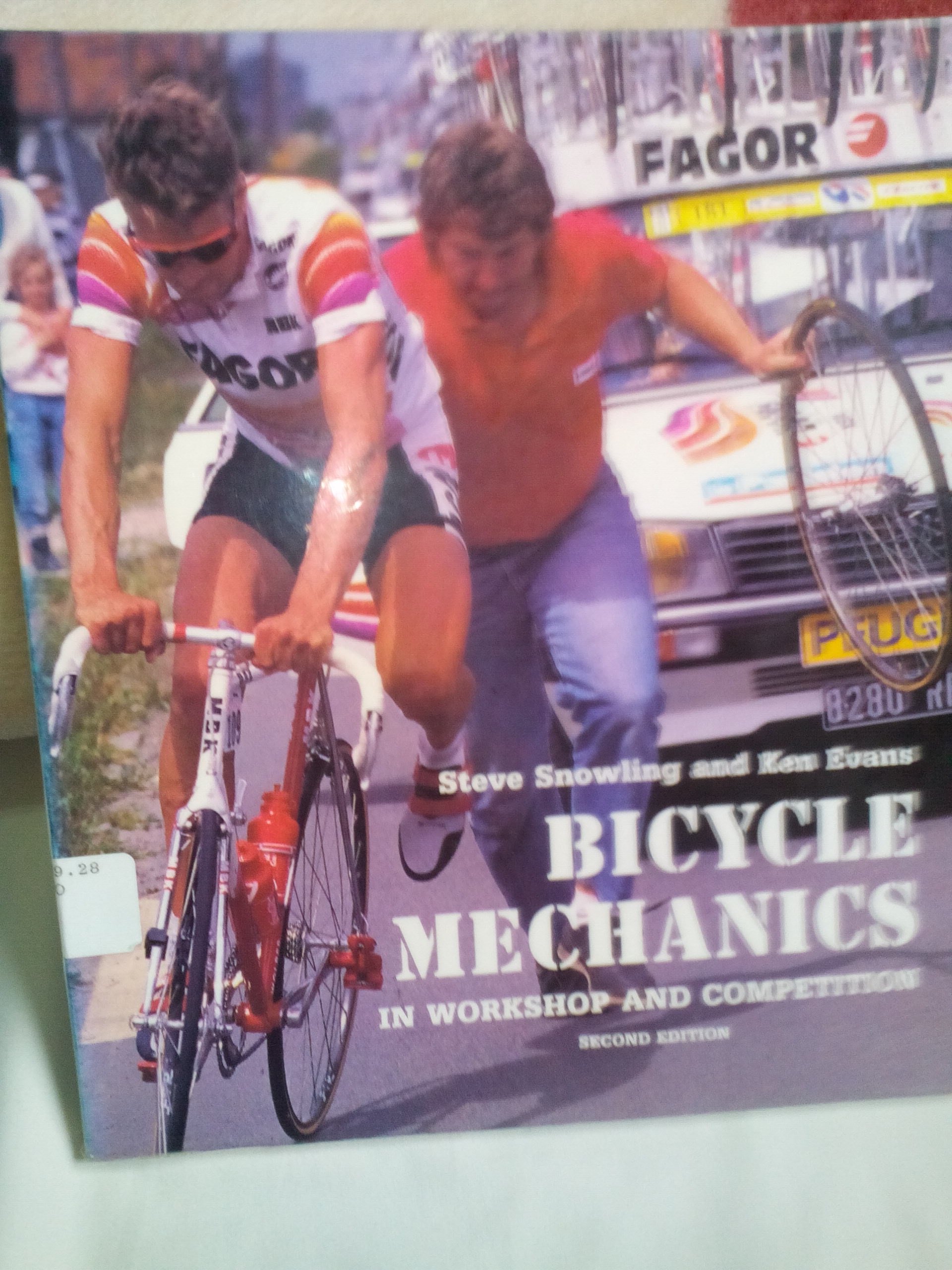 Bicycle Mechanics: In Workshop and Competition by Steve Snowling ...
