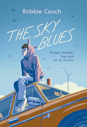 The Sky Blues: Porque también hay azul en el arcoíris (TBR) by Robbie ...