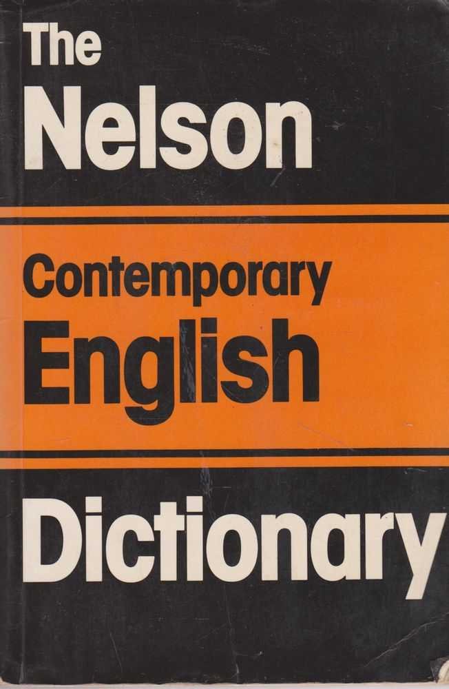 The Nelson contemporary English dictionary by Nelson | Goodreads
