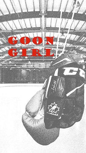 Goon Girl: The Minors by Colin Moreland | Goodreads