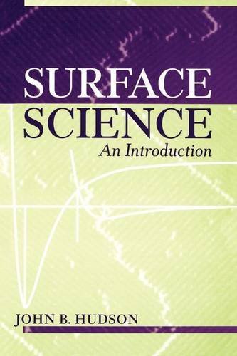 Surface Science: An Introduction by Hudson, John B. (1998) Paperback by ...