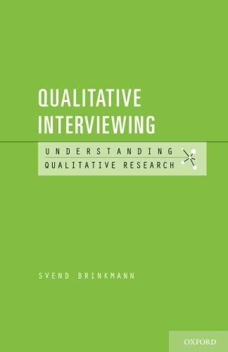 Qualitative Interviewing (Understanding Qualitative Research) 1st ...