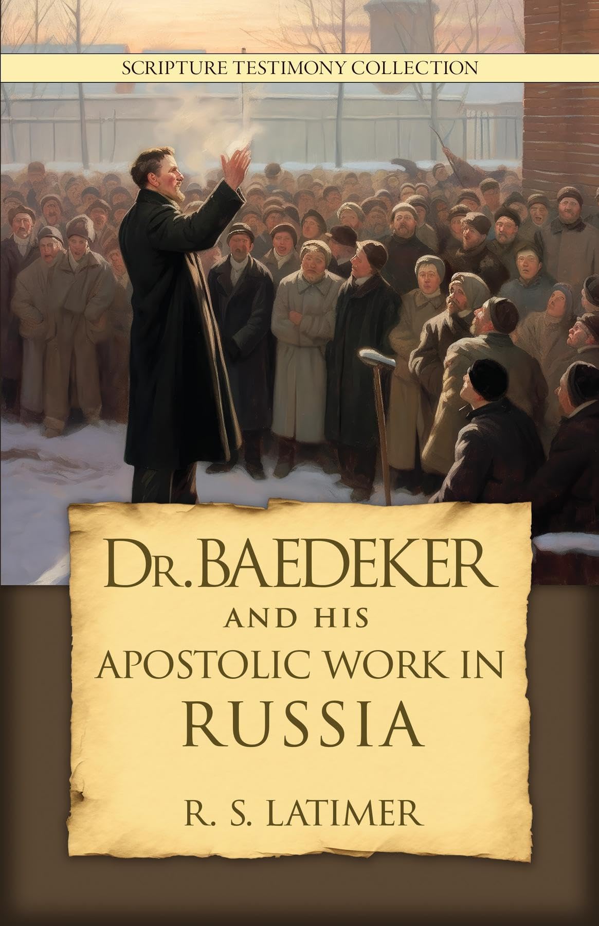 Dr. Baedeker: And His Apostolic Work in Russia by Robert Latimer ...