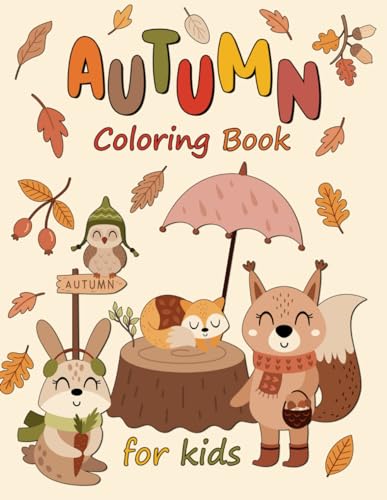 Autum Coloring Book For Kids: A Whimsical Coloring Journey for Kids to ...