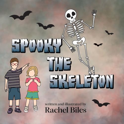 Spooky the Skeleton by Rachel Biles | Goodreads